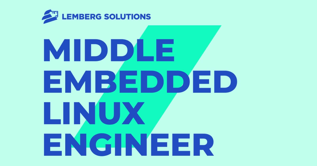 Middle Embedded Linux Engineer Vacancy | Lemberg Solutions